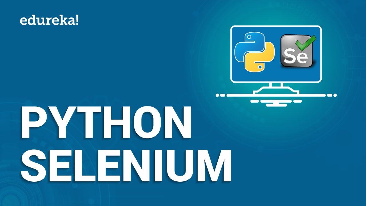 Python Selenium Python Selenium Webdriver Tutorial Python Tutorial 