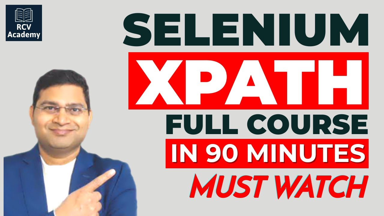 Selenium Xpath Tutorial Xpath In Selenium Webdriver Xpath Full